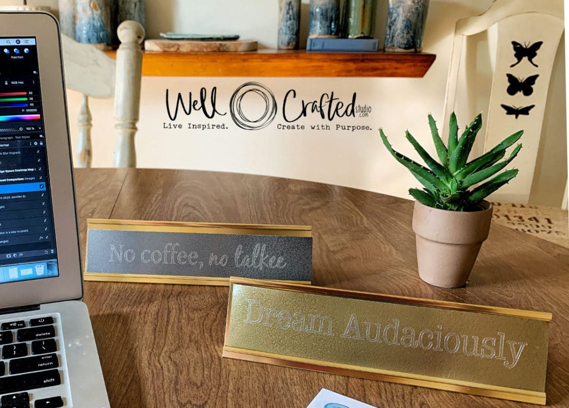 How to Make Engraved Desk Signs with a Cricut - Well Crafted Studio