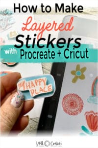 How to Make 3D Layered Stickers on Procreate with Cricut - Well Crafted ...