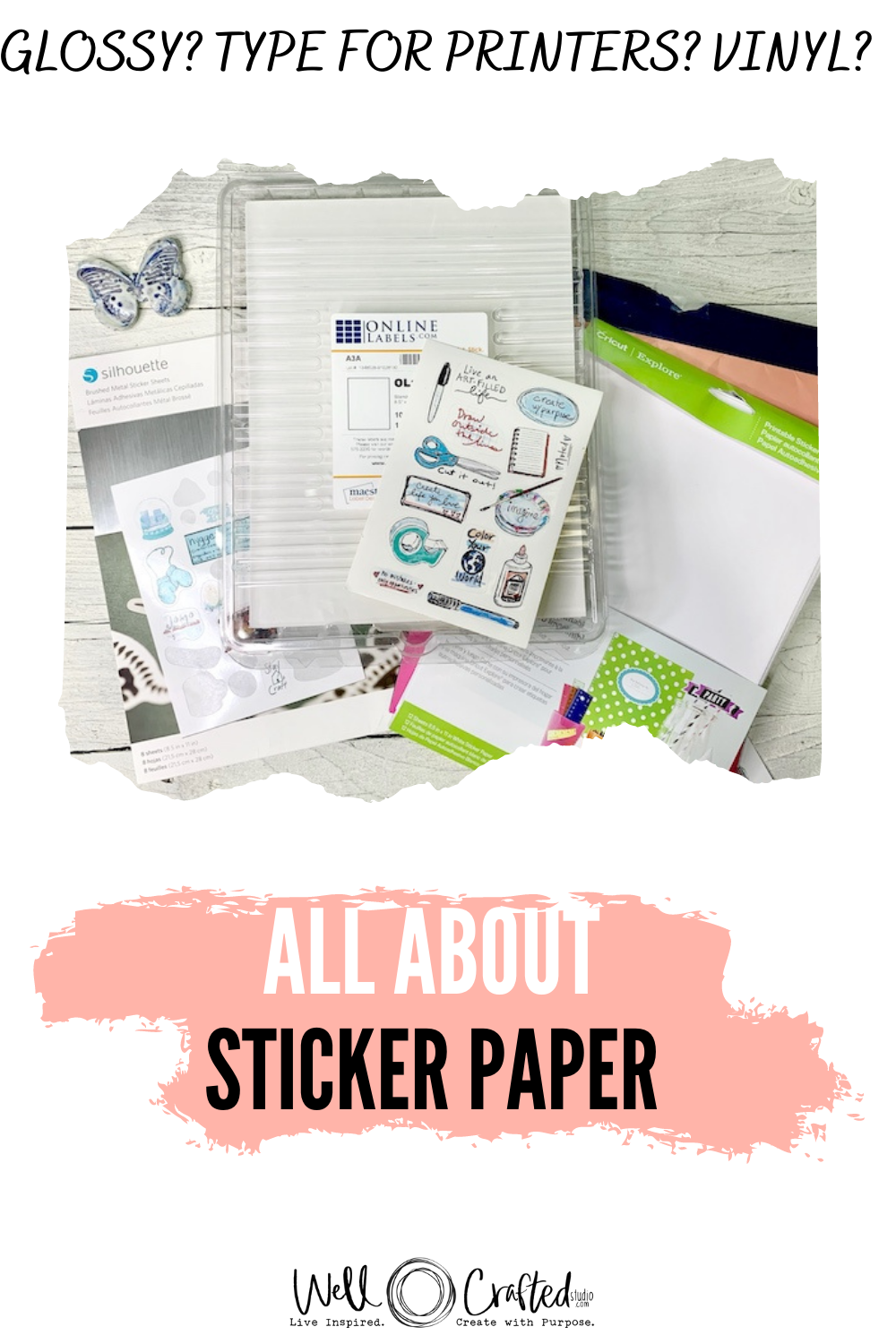 How to Choose a Sticker Paper (2021) - Well Crafted Studio
